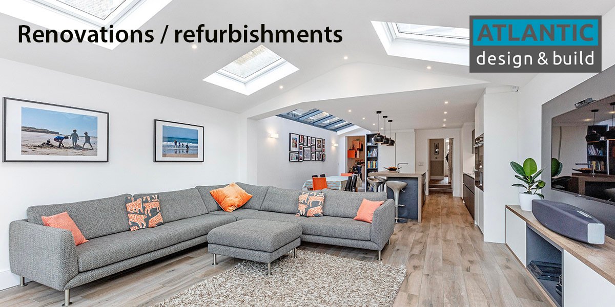 Renovations / refurbishments - Atlantic Design & Build